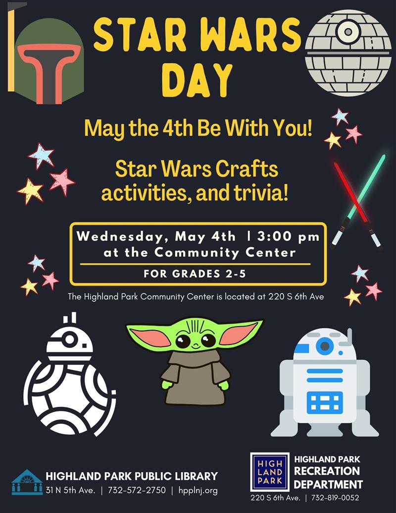 Highland Park Recreation: Star Wars Day (May the 4th Be With You) FREE